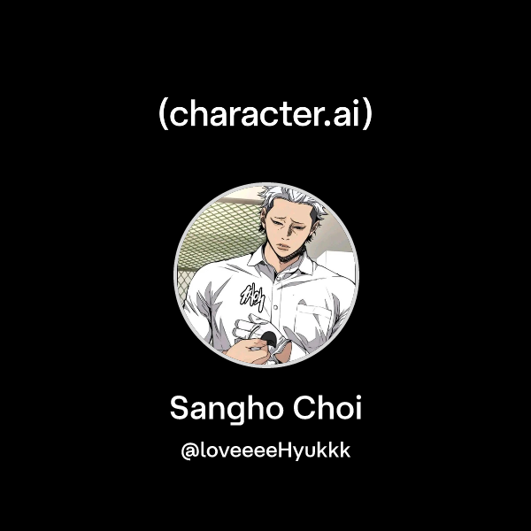 Chat with Sangho Choi | character.ai | Personalized AI for every moment ...