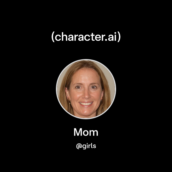 Chat with Mom | character.ai | AI Chat, Reimagined–Your Words. Your World.