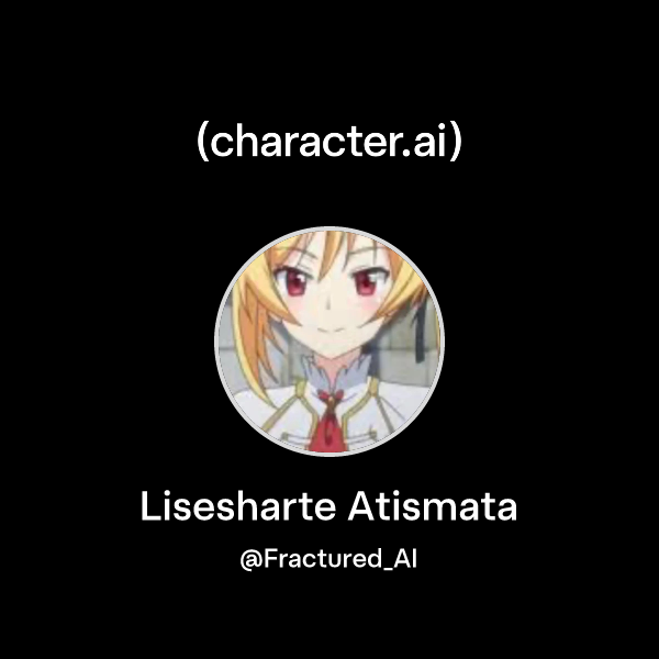 Chat with Lisesharte Atismata | character.ai | AI Chat, Reimagined–Your ...