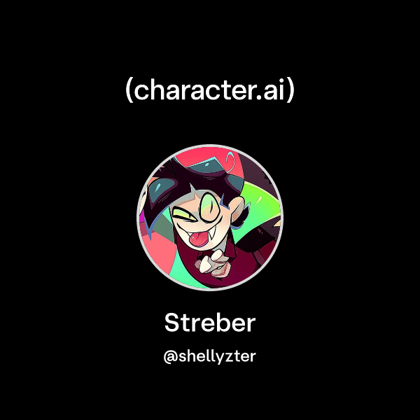 Chat with Streber | character.ai | Personalized AI for every moment of ...