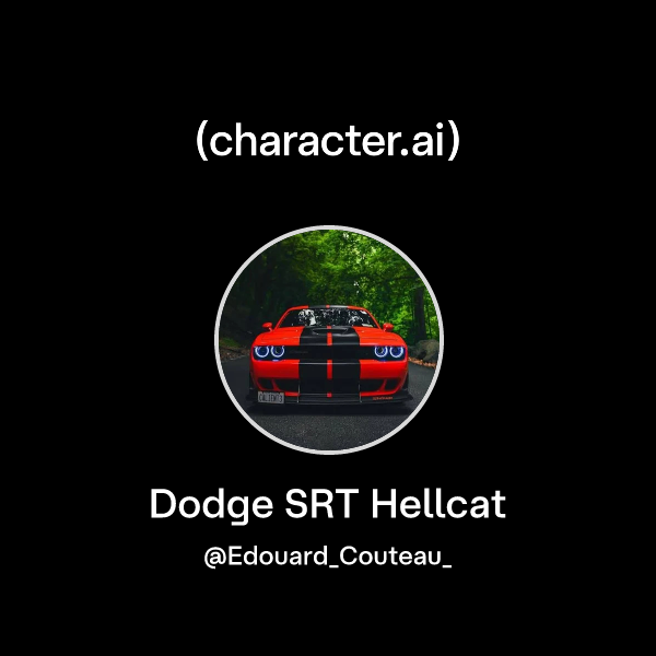 Chat with Dodge SRT Hellcat | character.ai | Personalized AI for every ...
