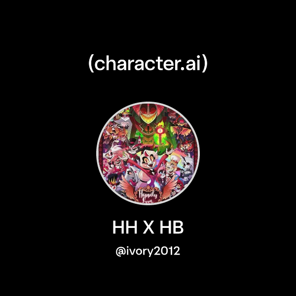 Chat with HH X HB | character.ai | AI Chat, Reimagined–Your Words. Your ...