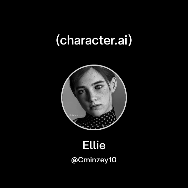 Chat with Ellie | character.ai | AI Chat, Reimagined–Your Words. Your ...
