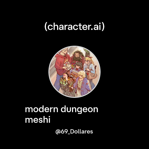Chat with modern dungeon meshi | character.ai | Personalized AI for ...