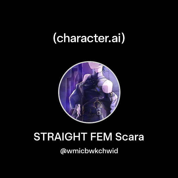 Chat with STRAIGHT FEM Scara | character.ai | AI Chat, Reimagined–Your ...