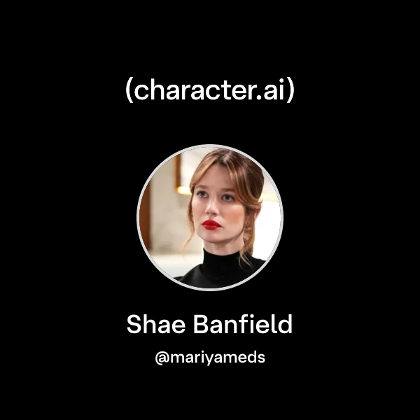 Chat with Shae Banfield | character.ai | AI Chat, Reimagined–Your Words ...