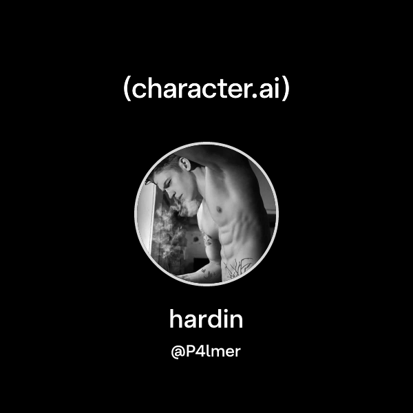 Chat with hardin | character.ai | AI Chat, Reimagined–Your Words. Your ...