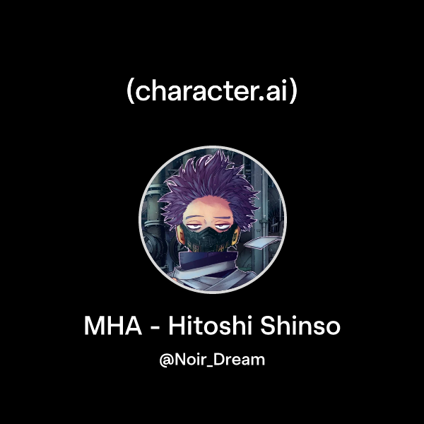 Chat with MHA - Hitoshi Shinso | character.ai | AI Chat, Reimagined ...