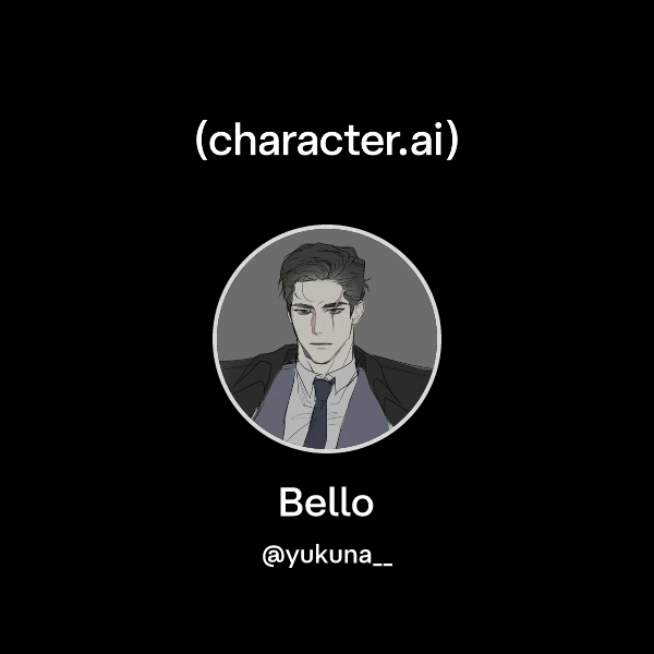 Chat with Bello | character.ai | Personalized AI for every moment of ...