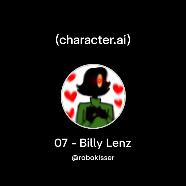 Chat with 07 - Billy Lenz | character.ai | AI Chat, Reimagined–Your ...