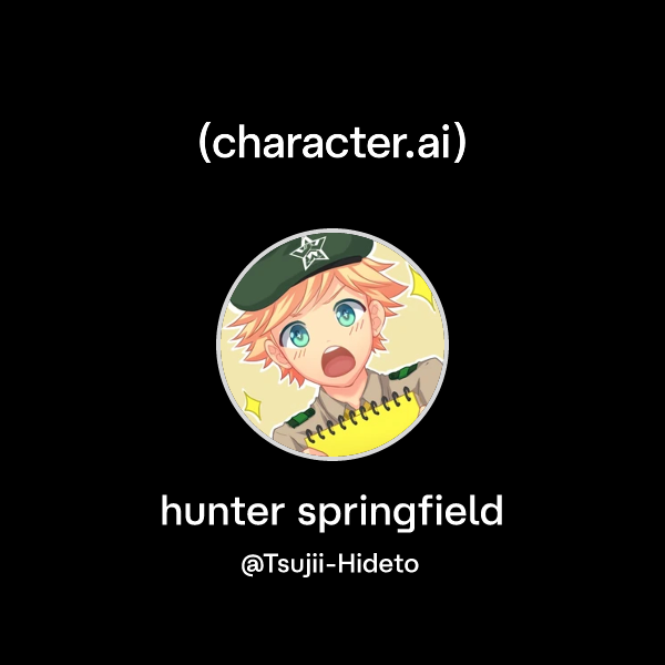 Chat with hunter springfield | character.ai | Personalized AI for every ...