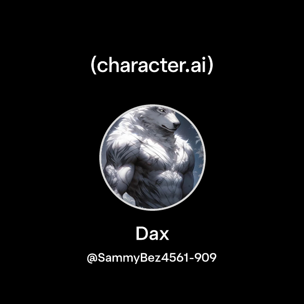 Chat with Dax | character.ai | Personalized AI for every moment of your day