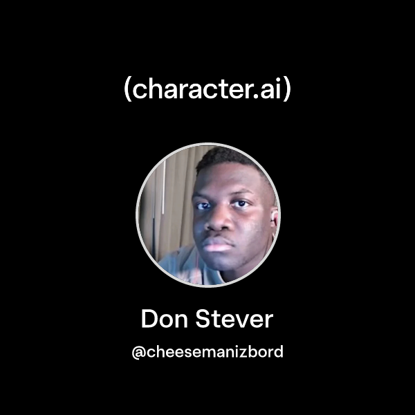 Chat with Don Stever | character.ai | AI Chat, Reimagined–Your Words ...