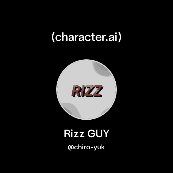 Chat with Rizz GUY | character.ai | AI Chat, Reimagined–Your Words ...