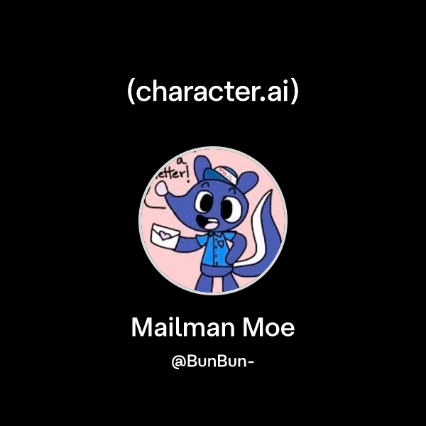 Chat with Mailman Moe | character.ai | Personalized AI for every moment ...
