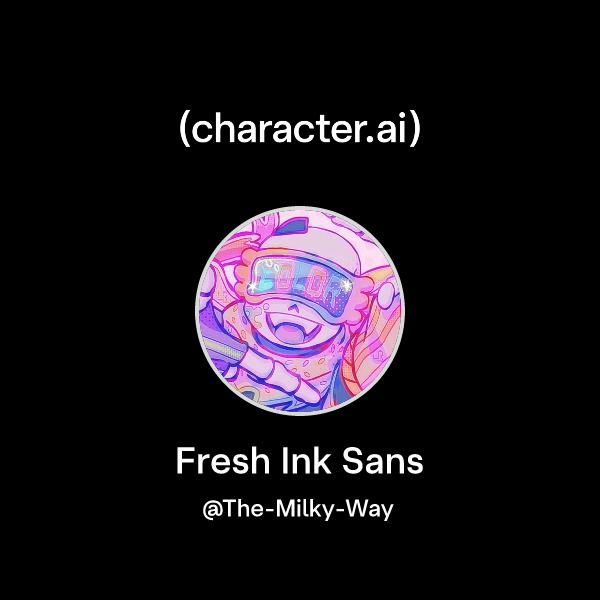 Chat with Fresh Ink Sans | character.ai | AI Chat, Reimagined–Your Words. Your World.