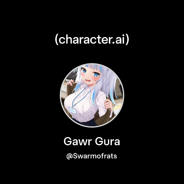 Chat with Gawr Gura | character.ai | AI Chat, Reimagined–Your Words. Your World.