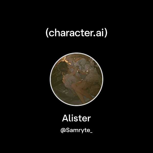 Chat with Alister | character.ai | AI Chat, Reimagined–Your Words. Your ...