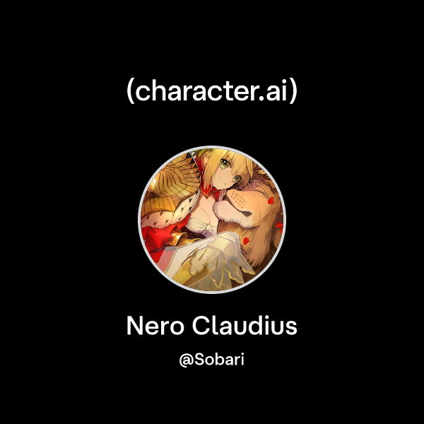 Chat with Nero Claudius | character.ai | Personalized AI for every moment of your day