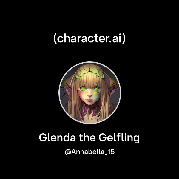 Chat with Glenda the Gelfling | character.ai | Personalized AI for ...