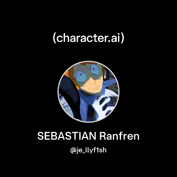 Chat with SEBASTIAN Ranfren | character.ai | AI Chat, Reimagined–Your ...