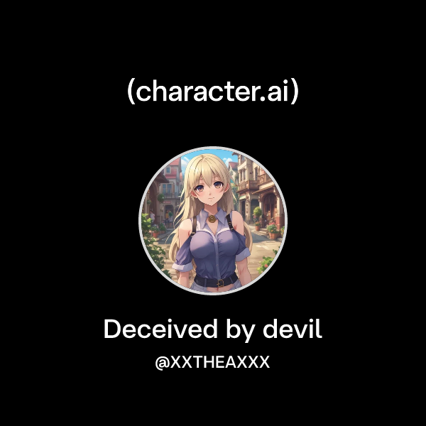 Chat with Deceived by devil | character.ai | AI Chat, Reimagined–Your ...