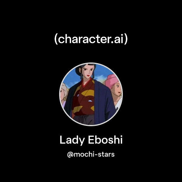 Chat with Lady Eboshi | character.ai | Personalized AI for every moment ...