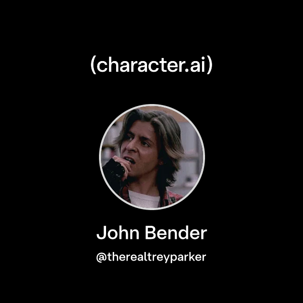 Chat with John Bender | character.ai | AI Chat, Reimagined–Your Words ...