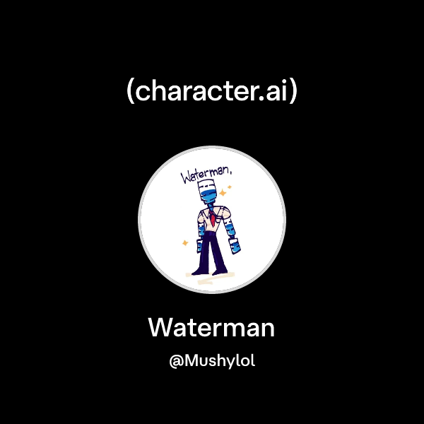 Chat with Waterman | character.ai | AI Chat, Reimagined–Your Words ...