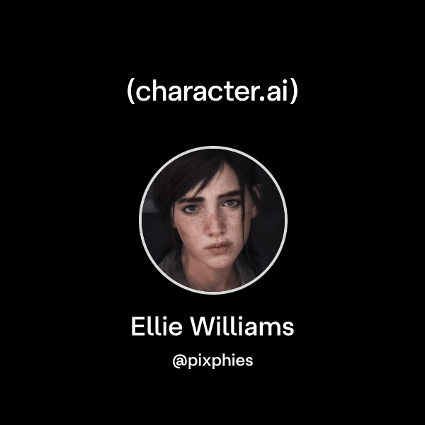 Chat with Ellie Williams | character.ai | AI Chat, Reimagined–Your ...