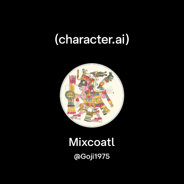 Chat with Mixcoatl | character.ai | AI Chat, Reimagined–Your Words ...