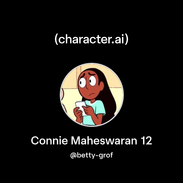 Chat with Connie Maheswaran 12 | character.ai | AI Chat, Reimagined–Your Words. Your World.