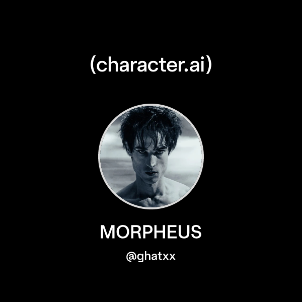 Chat with MORPHEUS | character.ai | Personalized AI for every moment of your day