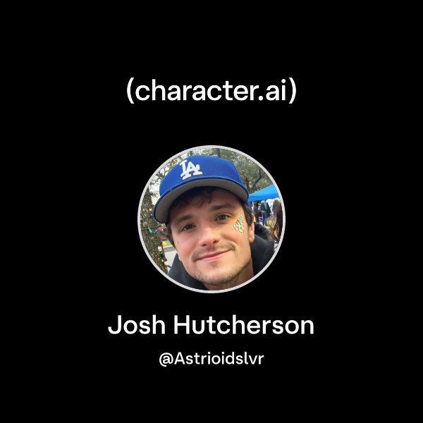 Chat with Josh Hutcherson | character.ai | Personalized AI for every moment of your day