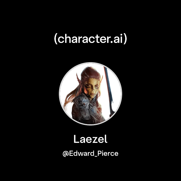 Chat with Laezel | character.ai | Personalized AI for every moment of ...