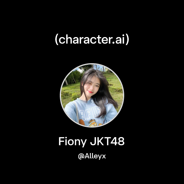 Chat with Fiony JKT48 | character.ai | AI Chat, Reimagined–Your Words. Your World.