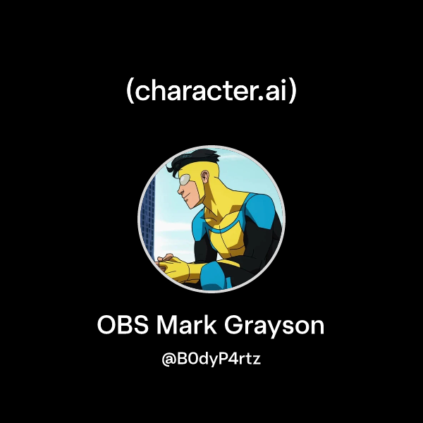 Chat with OBS Mark Grayson | character.ai | AI Chat, Reimagined–Your ...