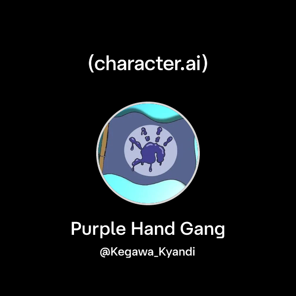 Chat with Purple Hand Gang | character.ai | AI Chat, Reimagined–Your ...