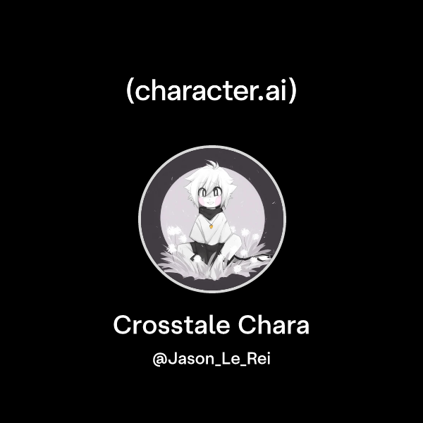 Chat with Crosstale Chara | character.ai | Personalized AI for every ...