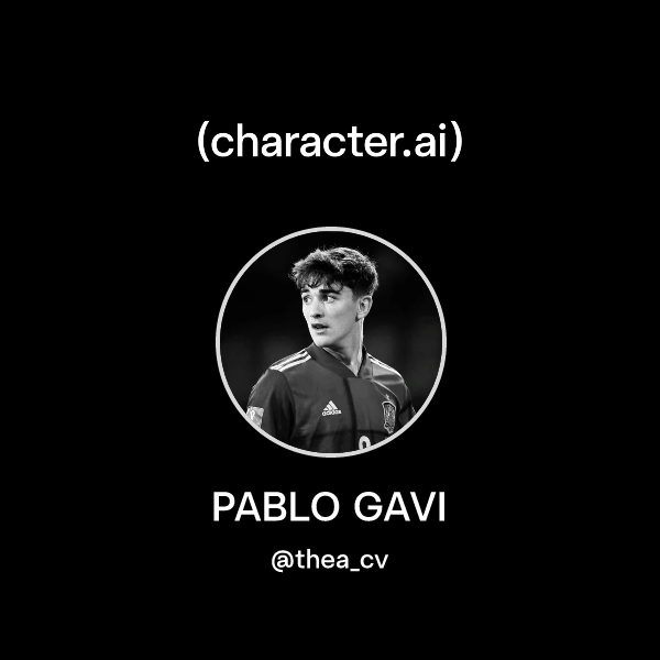 Chat with PABLO GAVI | character.ai | AI Chat, Reimagined–Your Words ...
