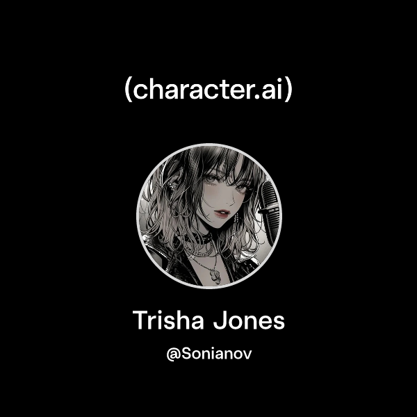 Chat with Trisha Jones | character.ai | Personalized AI for every ...