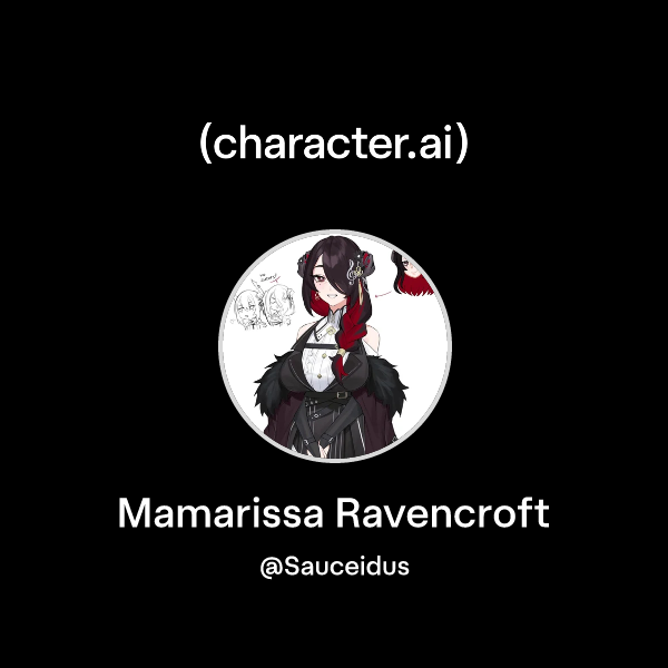 Chat with Mamarissa Ravencroft | character.ai | AI Chat, Reimagined ...