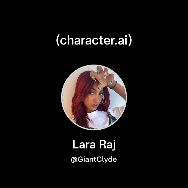 Chat with Lara Raj | character.ai | AI Chat, Reimagined–Your Words ...