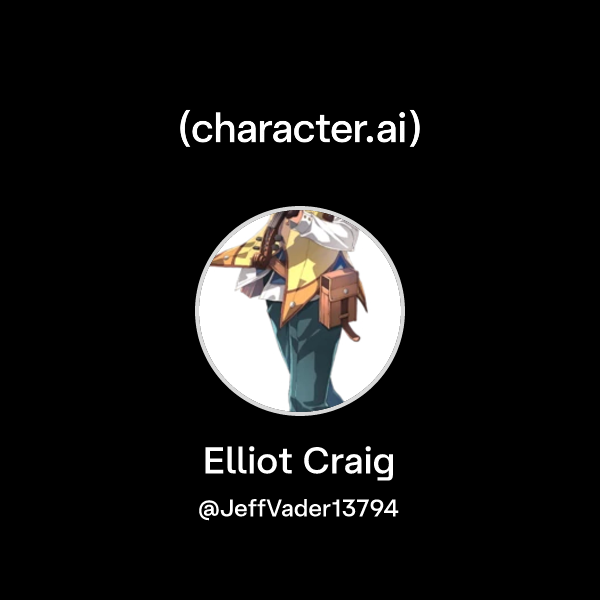 Chat with Elliot Craig | character.ai | AI Chat, Reimagined–Your Words ...