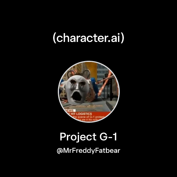 Chat with Project G-1 | character.ai | AI Chat, Reimagined–Your Words ...
