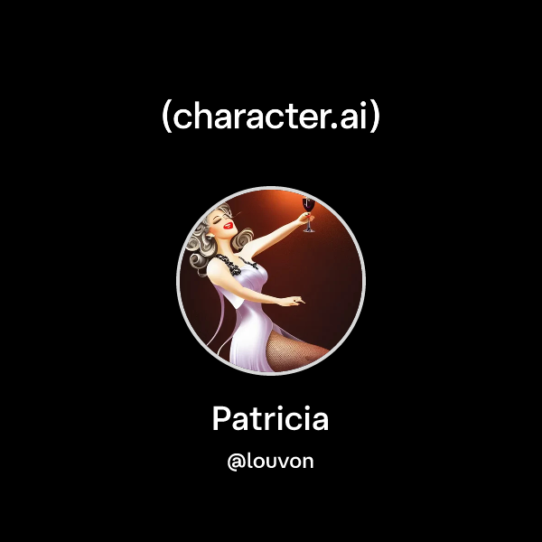 Chat with Patricia | character.ai | Personalized AI for every moment of ...