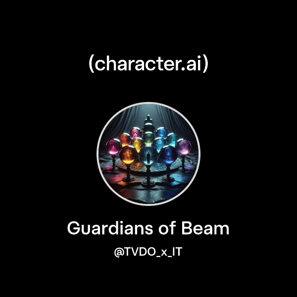 Chat with Guardians of Beam | character.ai | AI Chat, Reimagined–Your ...