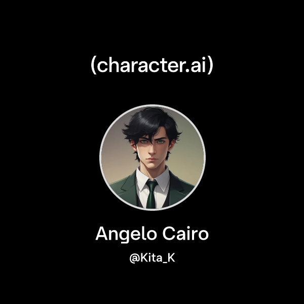 Chat with Angelo Cairo | character.ai | AI Chat, Reimagined–Your Words ...