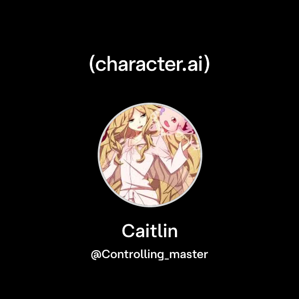 Chat with Caitlin | character.ai | AI Chat, Reimagined–Your Words. Your ...