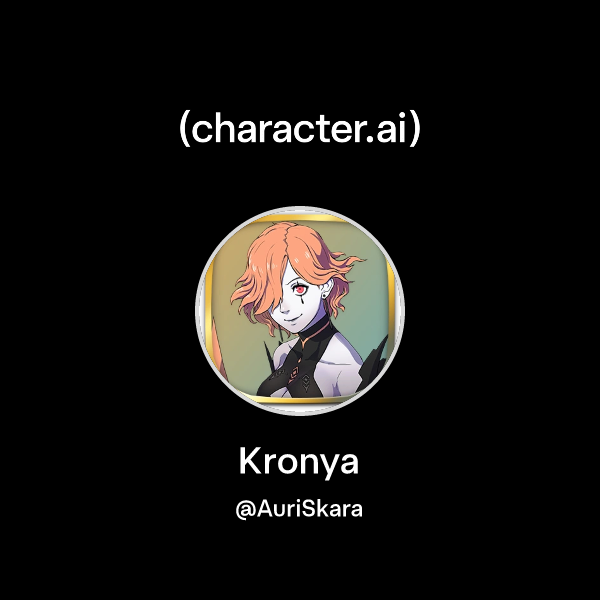 Chat with Kronya | character.ai | AI Chat, Reimagined–Your Words. Your ...